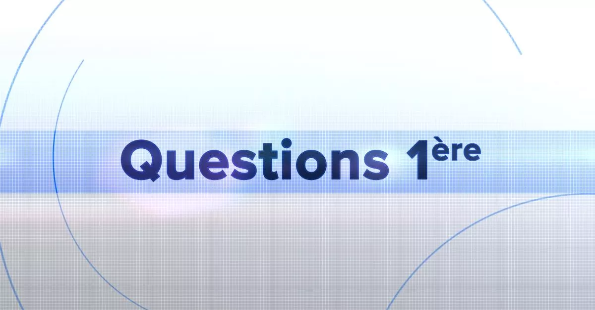 Questions 1ère | FranceTvPro.fr